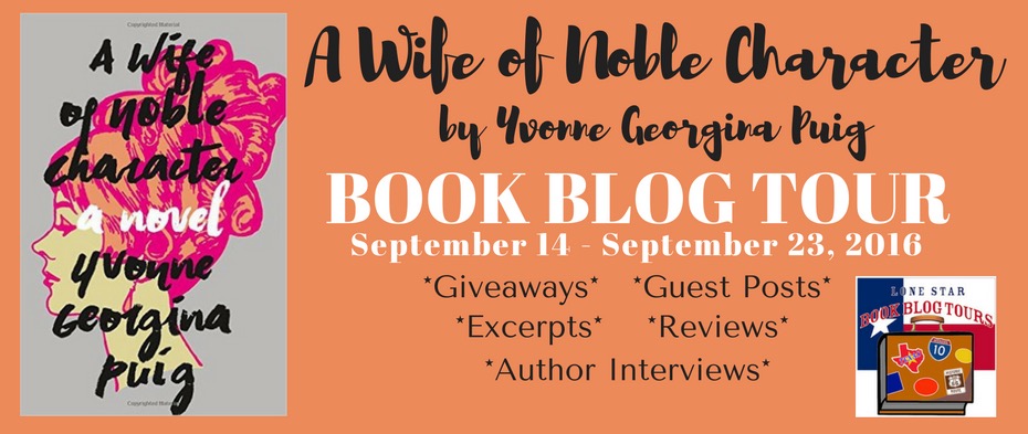 Interview: Yvonne Georgina Puig, author of A WIFE OF NOBLE CHARACTER ...
